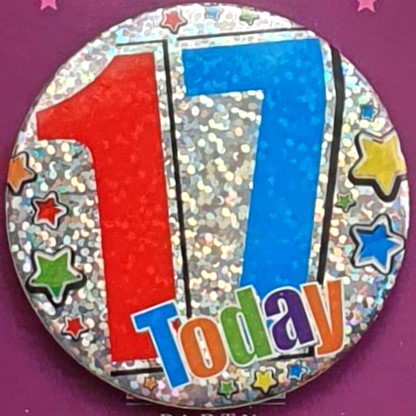 17 Today Birthday Small 5.5cm Badge