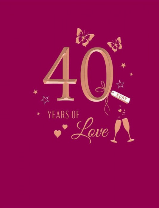 40 Years Of Love Ruby Wedding Anniversary Card